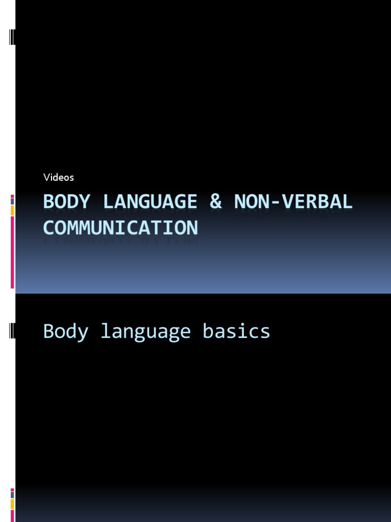 BODY LANGUAGE & NON-Verbal Communication | PDF | Nonverbal ...