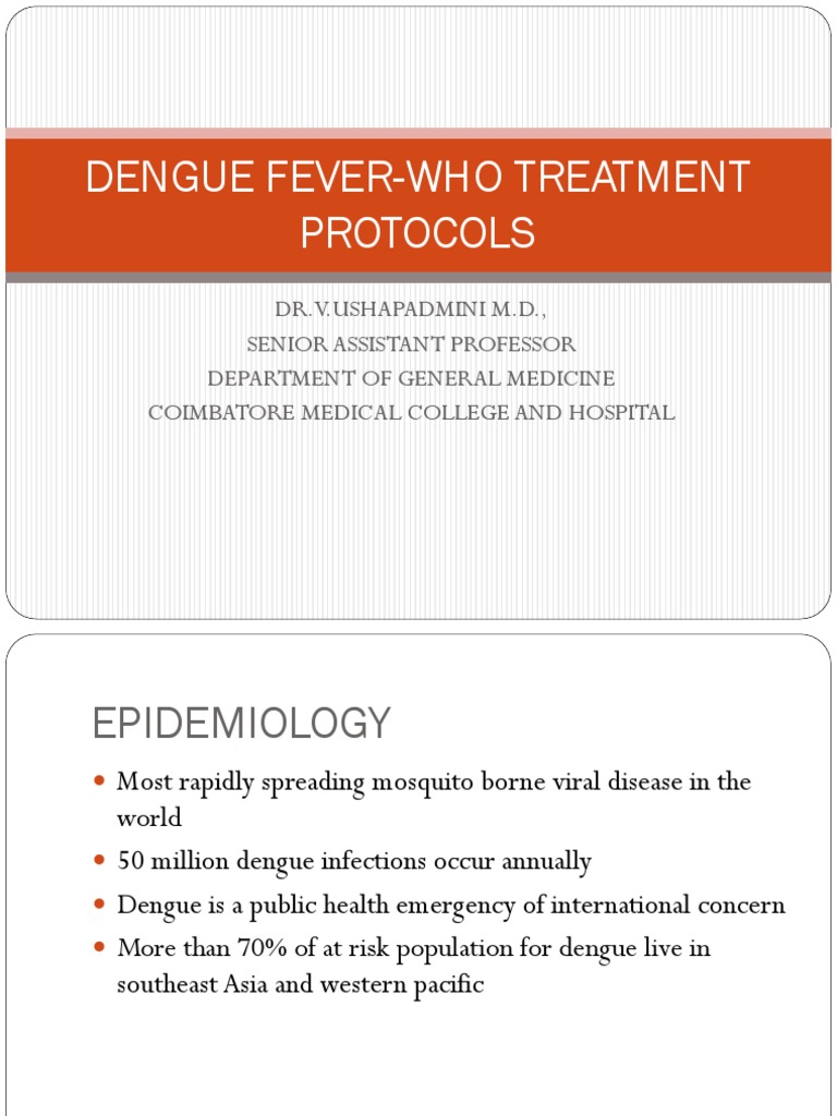 DENGUE-WHO TREATMENT PROTOCOLS.pptx | Medical Specialties | Clinical ...