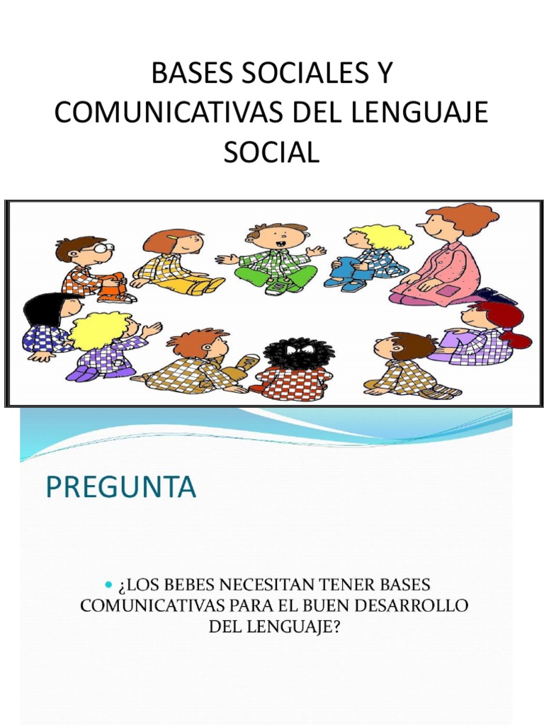 Bases Sociales y Comunicativas Del Lenguaje Social