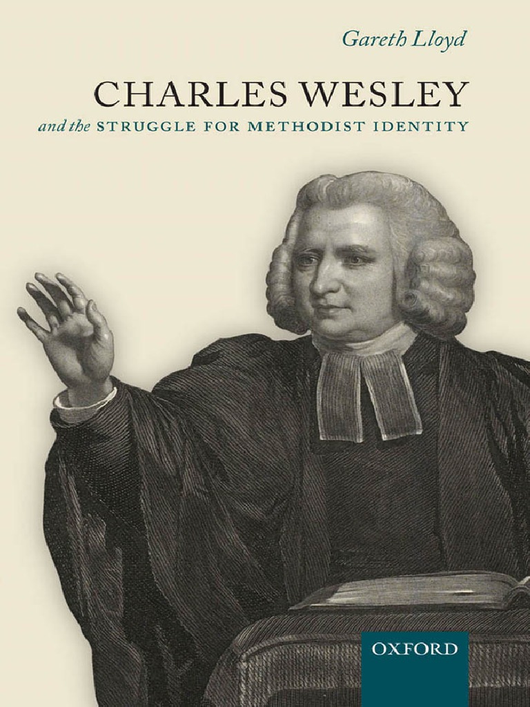 Charles Wesley and the Struggle for Methodist Identity | Methodism ...