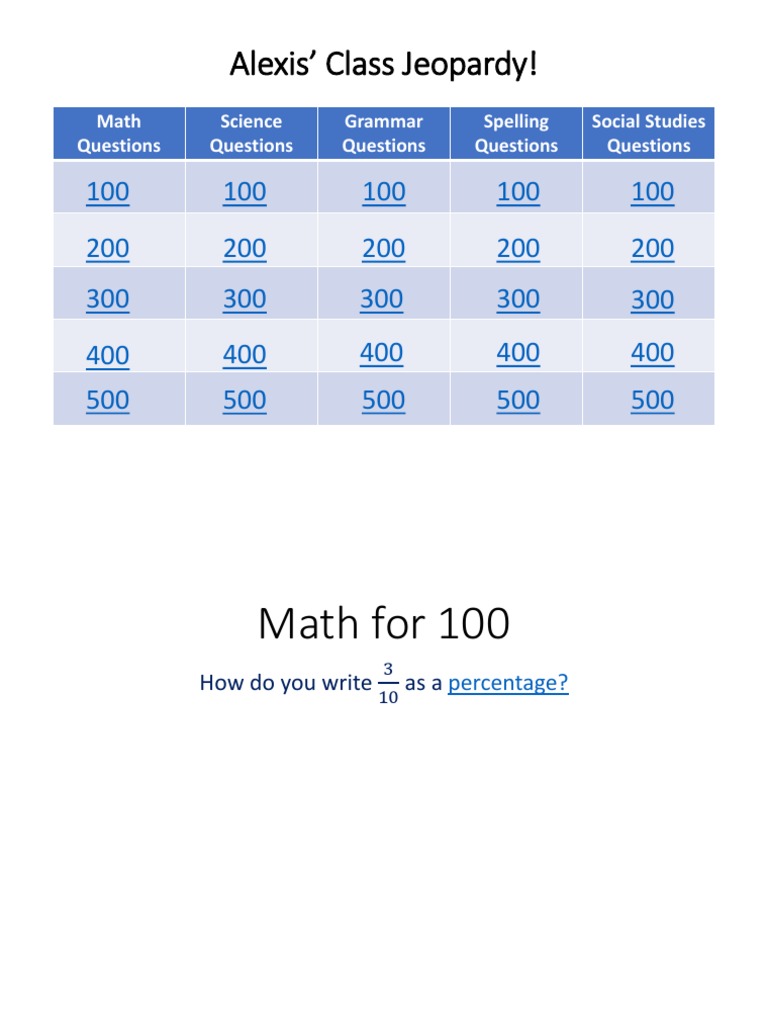Alexis' Class Jeopardy!: Math Questions Science Questions Grammar ...