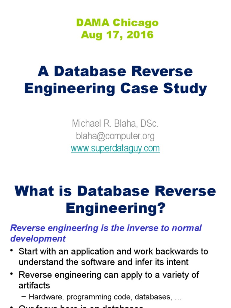 A Database Reverse Engineering Case Study: DAMA Chicago Aug 17, 2016 ...