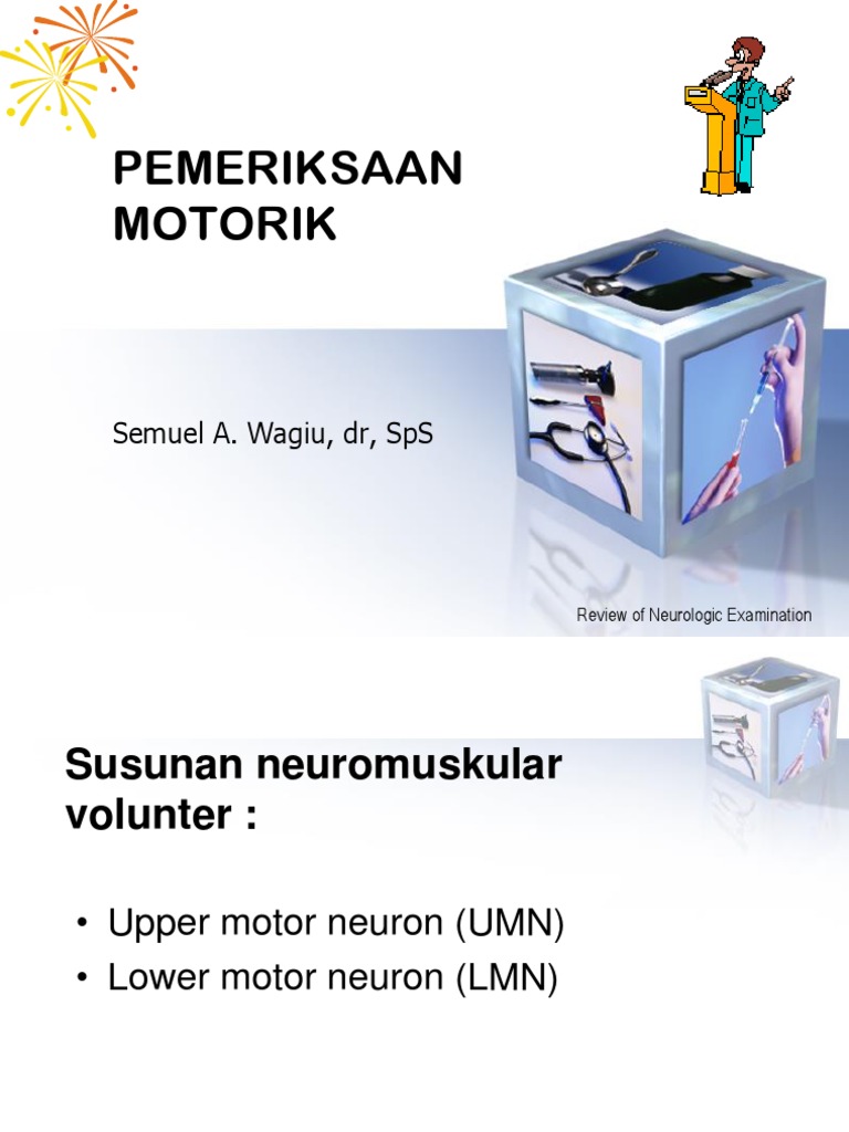 Presentasi Pemeriksaan Motorik (Final) | PDF