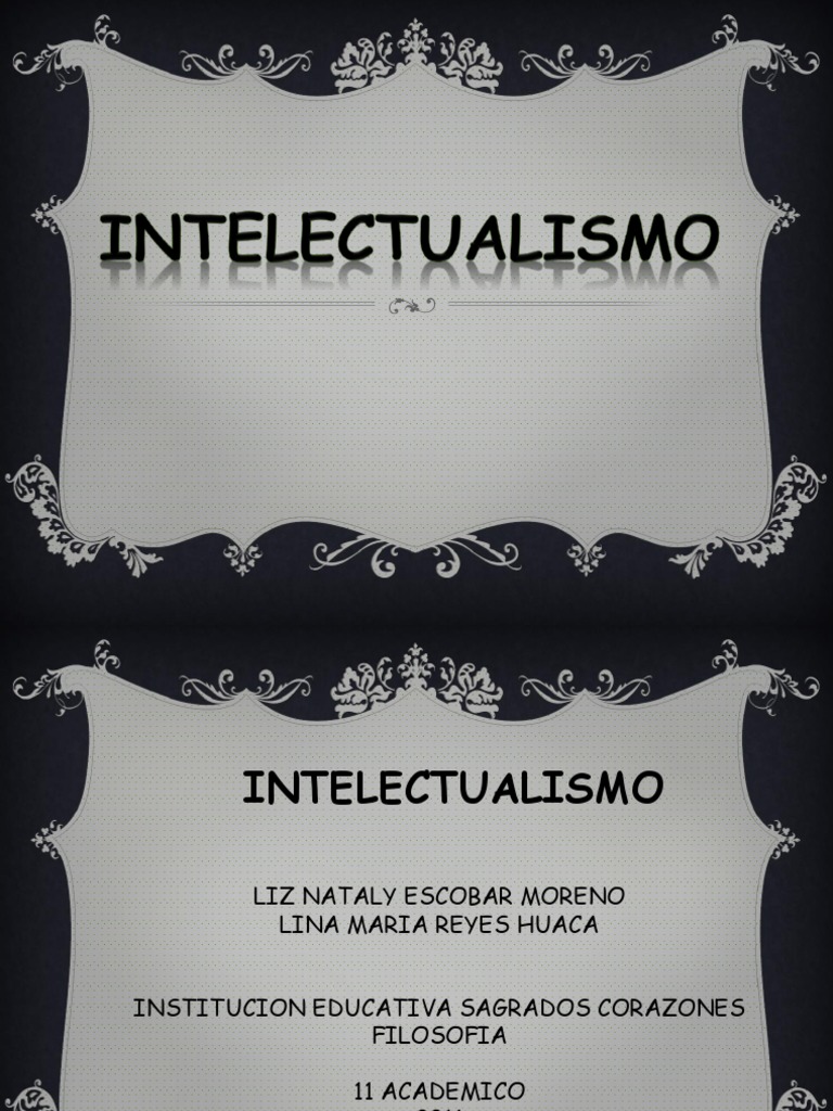 Intelectualismo | Empirismo | Conocimiento