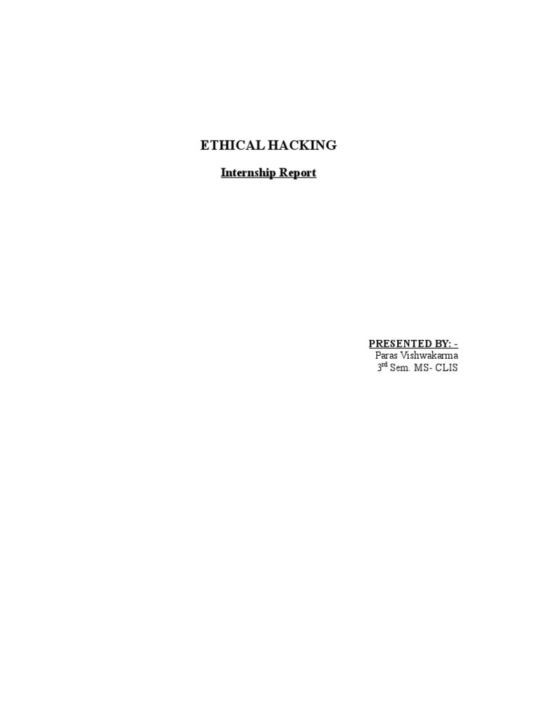 Ethical Hacking: Internship Report | Download Free PDF | White Hat (Computer Security ...