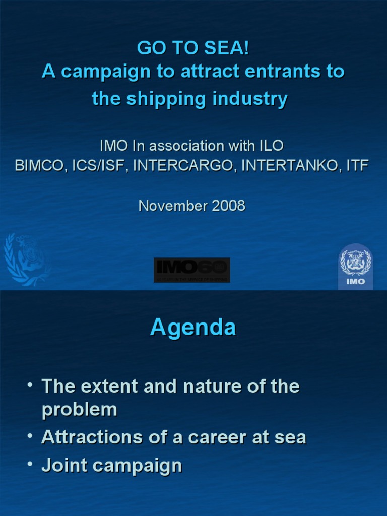 Go To Sea! A Campaign To Attract Entrants To The Shipping Industry ...
