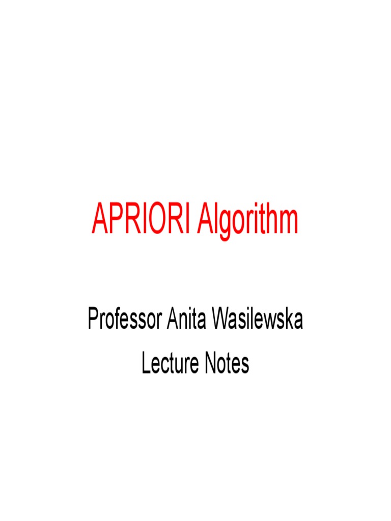 Apriori Algorithm Professor Anita Wasilewska Lecture Notes Pdf Data Management Algorithms