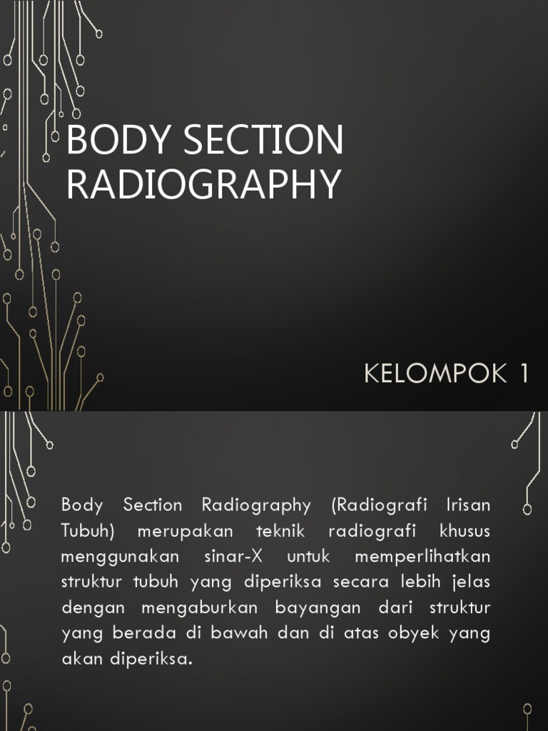 Materi 2-Kelompok 2 (Presentasi Body Section Radiography) | PDF