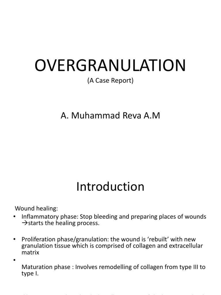 Overgranulation 1 | PDF | Healing | Wound