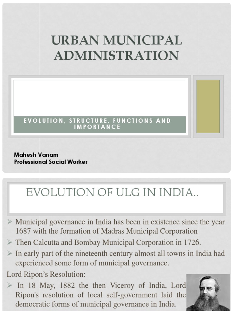 Urban Municipal Administration: Evolution, Structure, Functions and ...