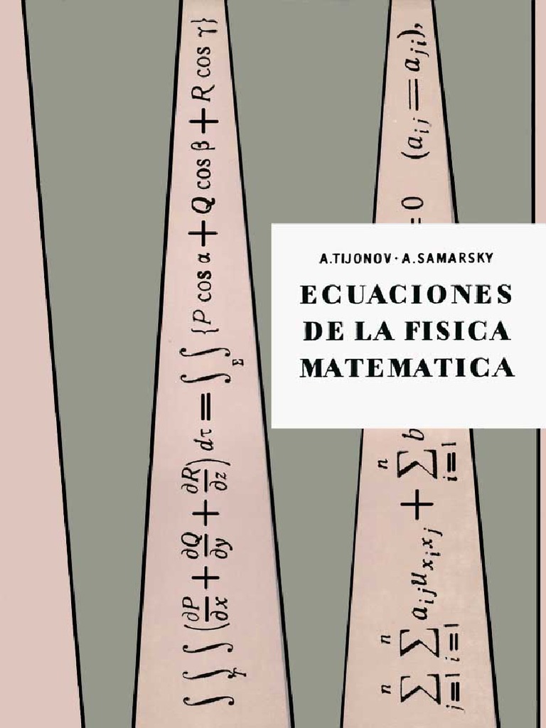 Ecuaciones de La Fisica Matematica. Tijonov, Butkov y Samarsky ...