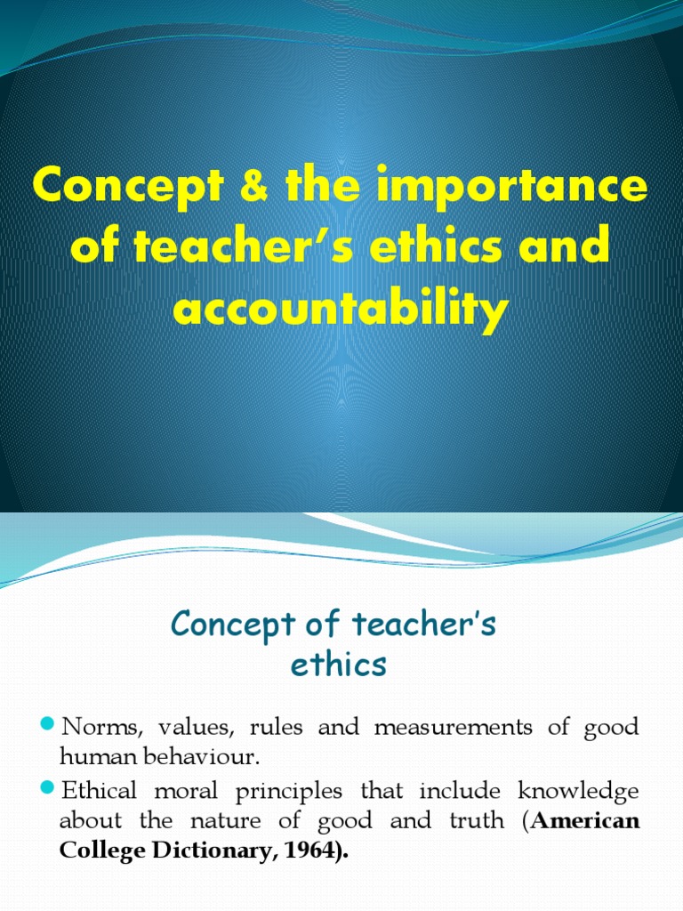 Concept & the Importance of Teacher’s Ethics And | Teachers | Profession