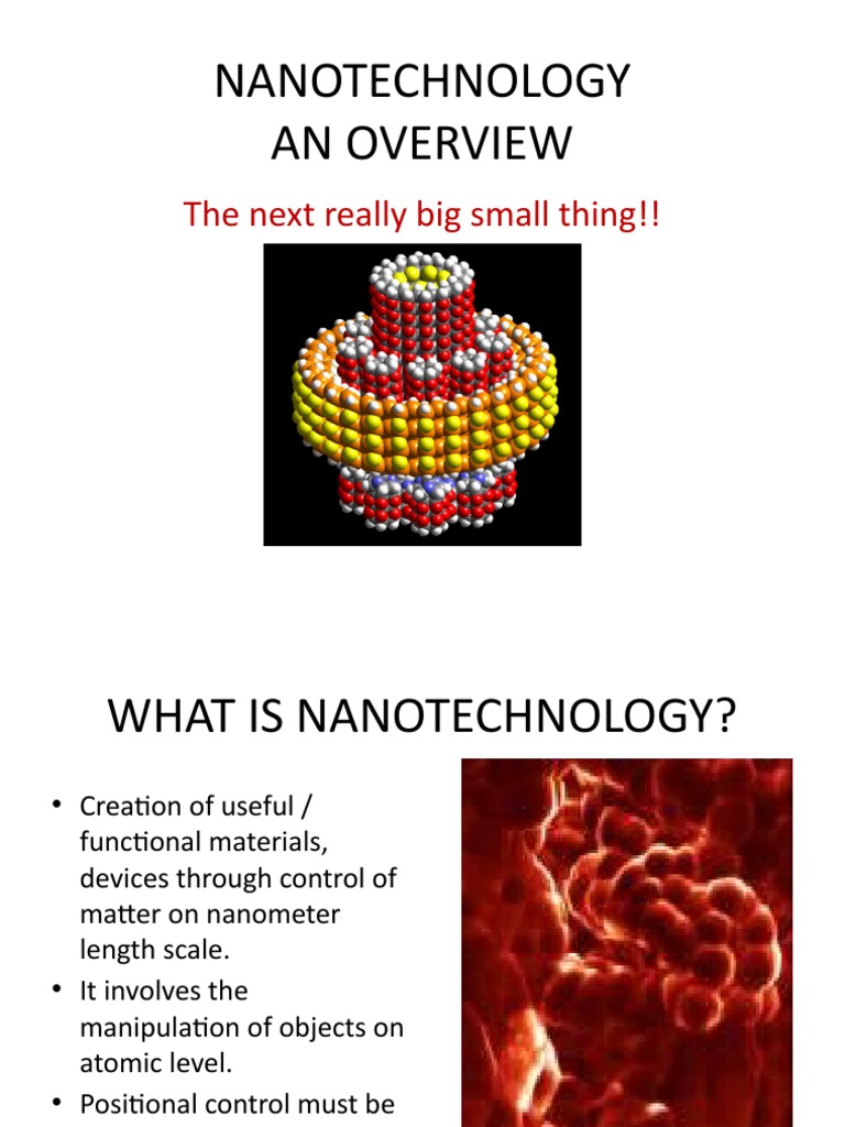 Nanotechnology An Overview: The Next Really Big Small Thing!! | Download Free PDF ...