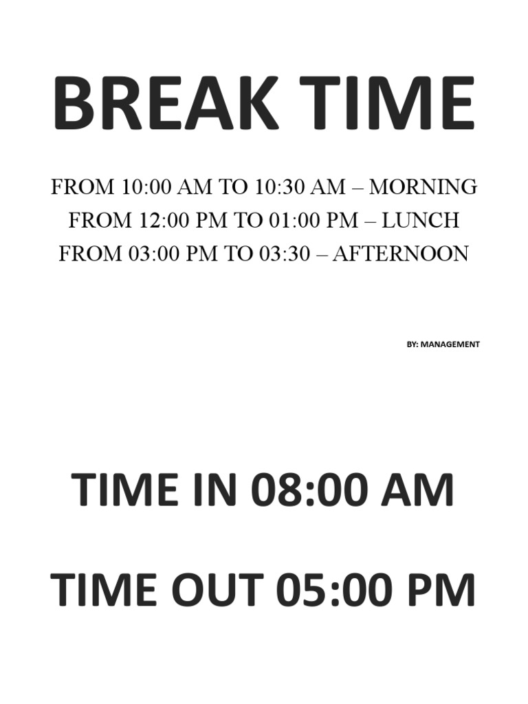 Break Time: From 10:00 Am To 10:30 Am - Morning FROM 12:00 PM TO 01:00 ...