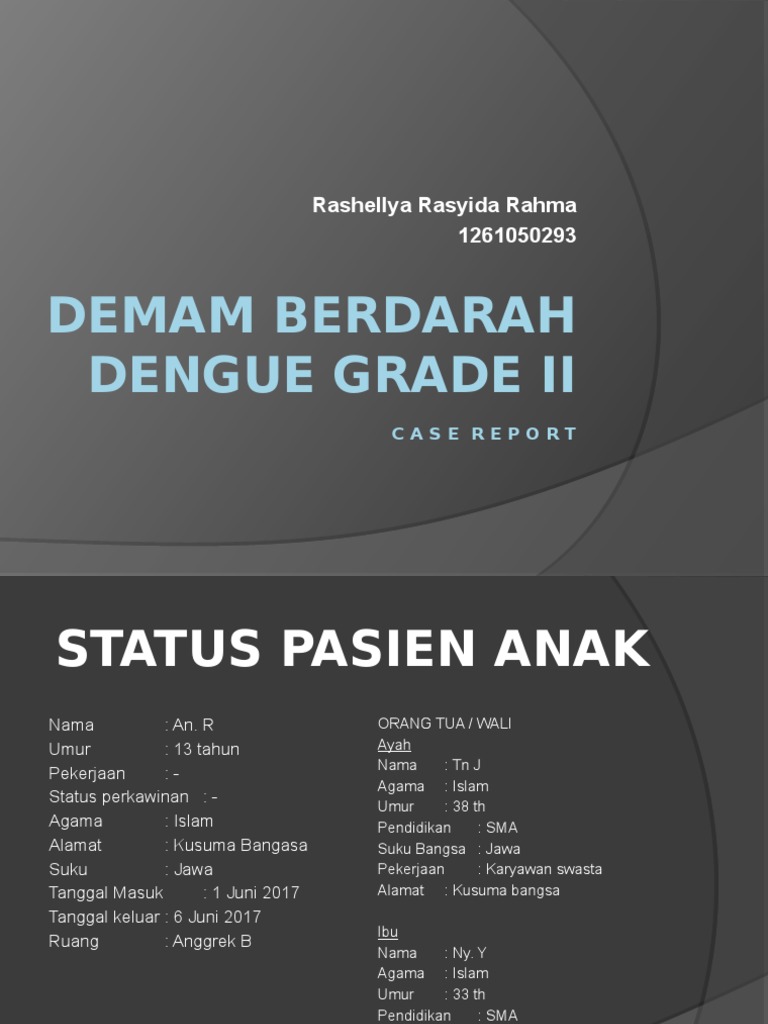 DEMAM BERDARAH DENGUE GRADE II: LAPORAN KASUS | PDF