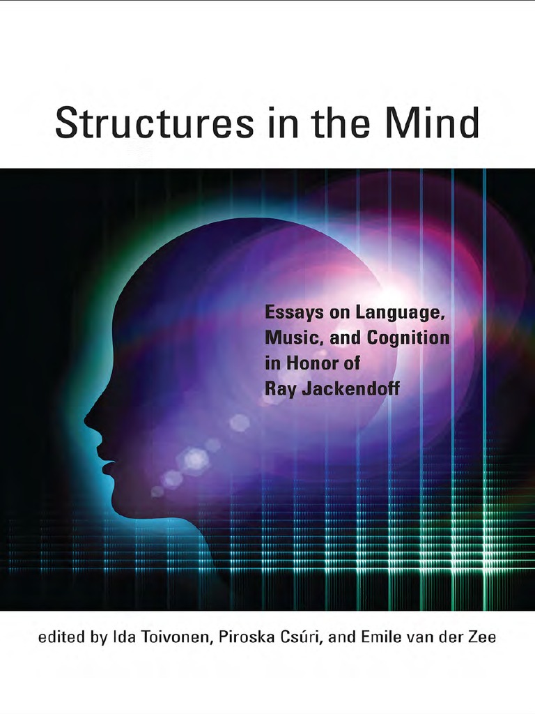 Structures in The Mind Essays On Language, Music, and Cognition in ...