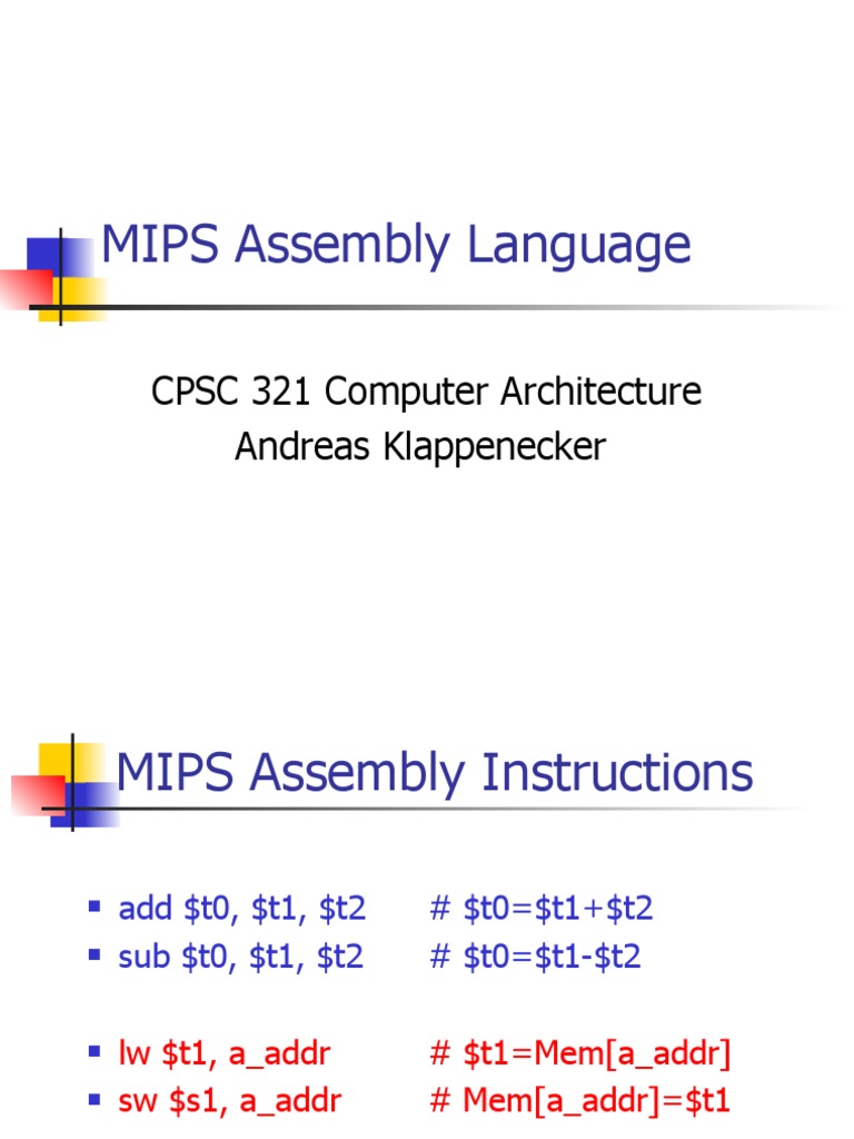 MIPS Assembly Language: CPSC 321 Computer Architecture Andreas ...