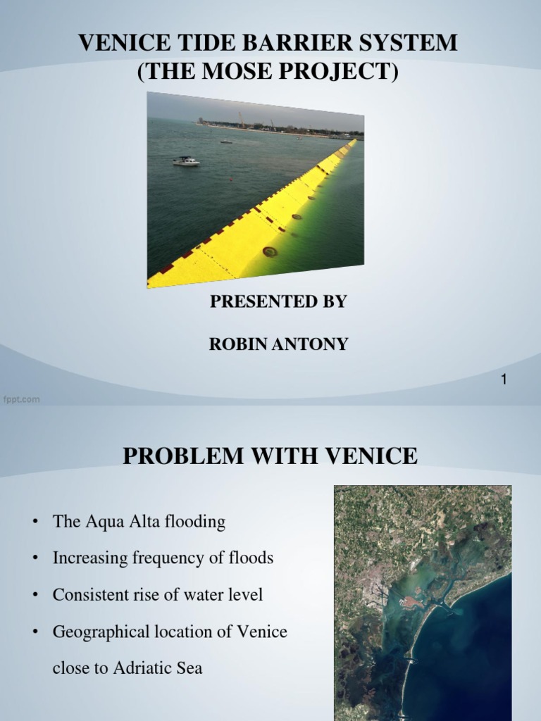 VENICE TIDE BARRIER SYSTEM-THE MOSE PROJECT.pptx | Hydrology | Bodies ...