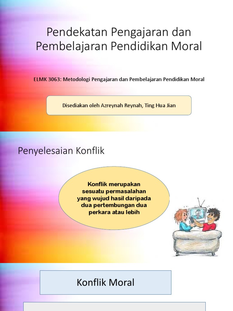 Pendekatan Pengajaran Dan Pembelajaran Pendidikan Moral (Penyelesaian Konflik) | PDF