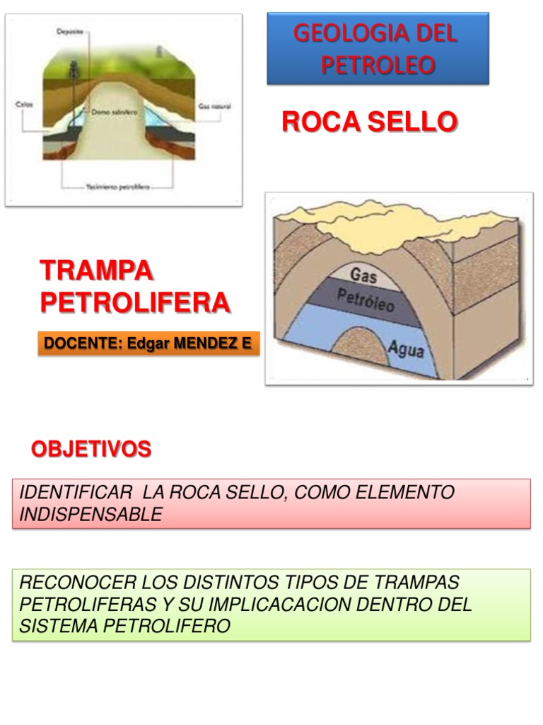 Presentacion Roca Sello y Trampa | PDF | Roca (geología) | Estrato