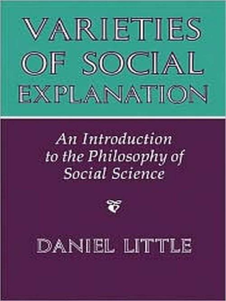 Daniel Little-Varieties of Social Explanation - An Introduction To The ...