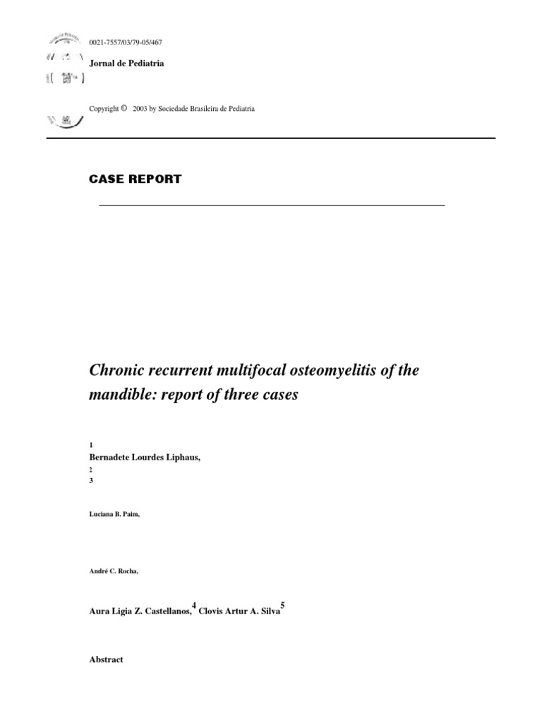 Chronic Recurrent Multifocal Osteomyelitis of The Mandible: Report of ...