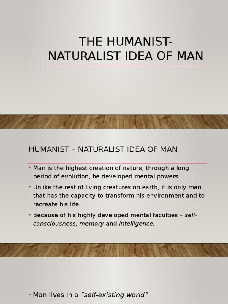The Humanist-Naturalist Idea of Man | PDF | Existentialism | Humanism
