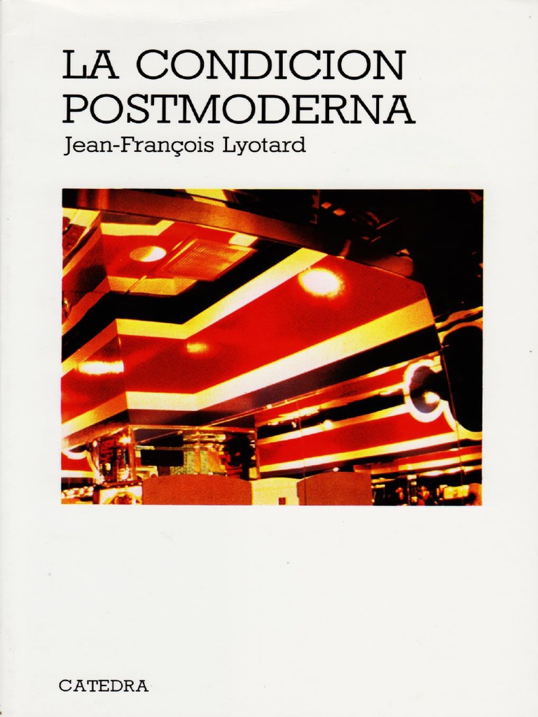 LYOTARD - La Condicion Posmoderna PDF | PDF