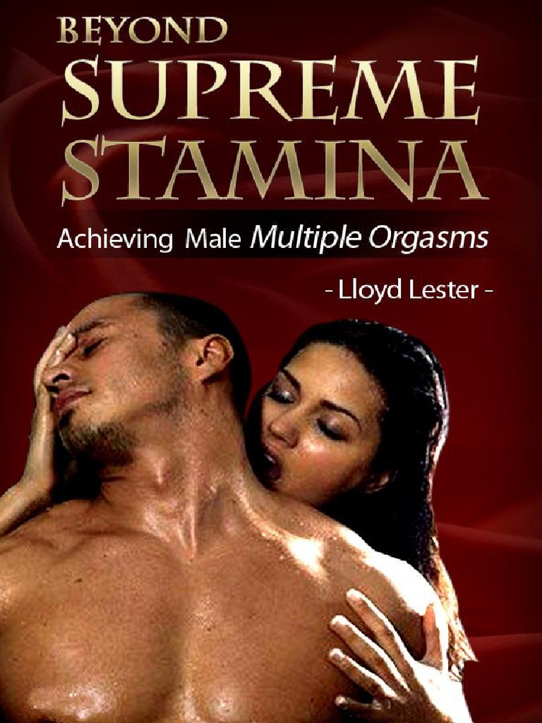 Beyond Supreme Stamina Achieving Male Multiple Orgasms by Lloyd Lester PDF | PDF | Orgasm ...