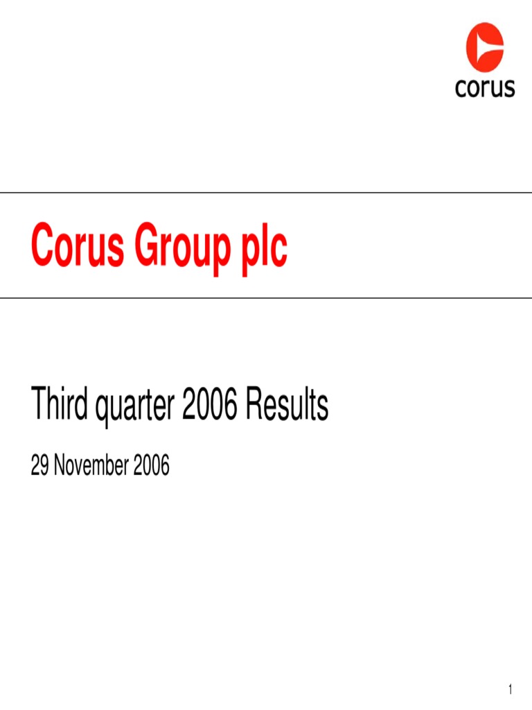 Corus Group PLC: Third Quarter 2006 Results | PDF | Revenue | Financial ...