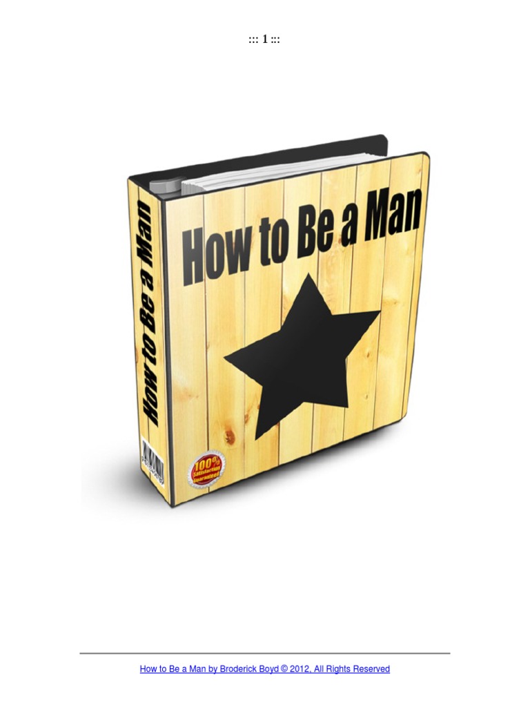 How To Be A Man - Masculinity, Manliness, Manhood and Being A Man by ...