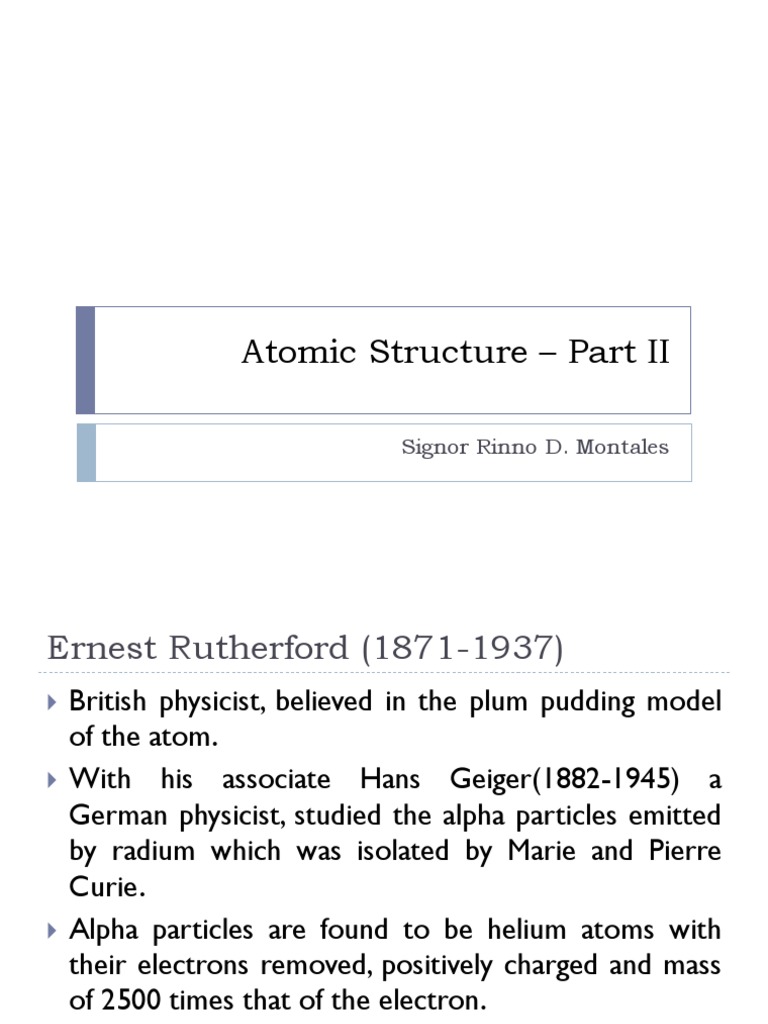 Atomic Structure - Part II: Signor Rinno D. Montales | PDF | Atoms | Photon