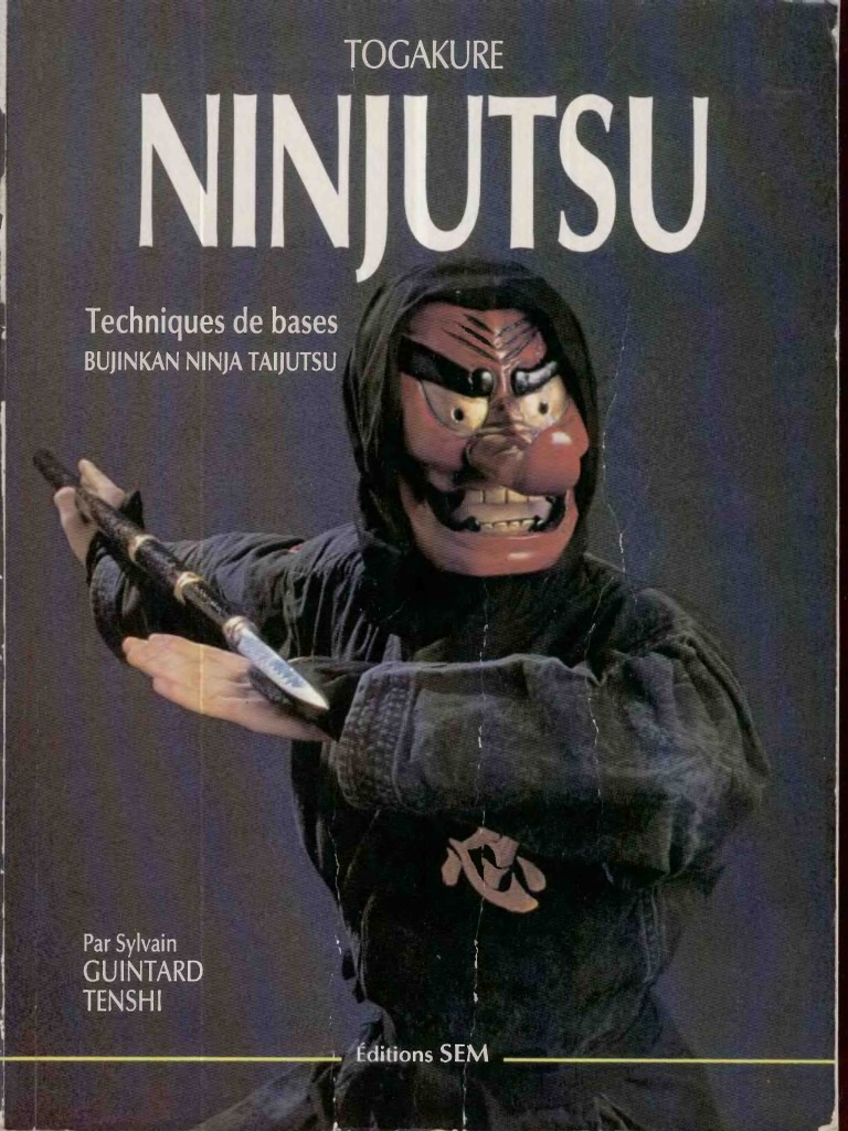 Togakure Ninjutsu - Sylvain Guintard PDF | PDF