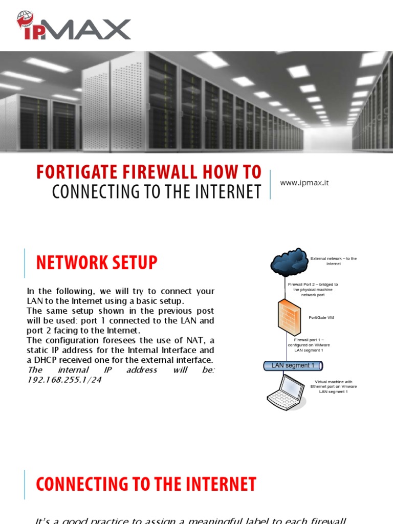 Configuring Basic NAT and Internet Connectivity for a FortiGate Firewall Using Port 1 for the ...