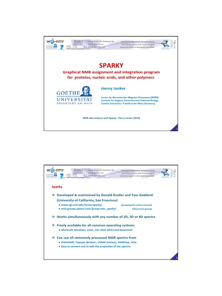 Sparky: Graphical NMR Assignment and Integration Program For Proteins, Nucleic Acids, and Other ...