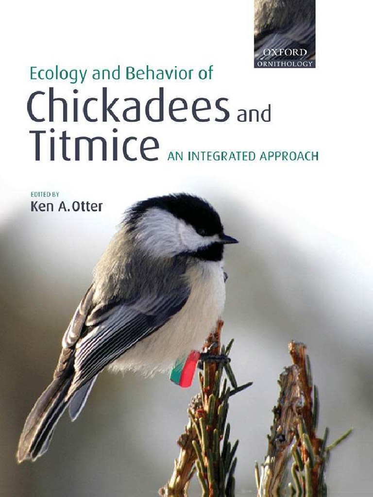 The Ecology and Behavior of Chickadees and Titmice - An Integrated ...