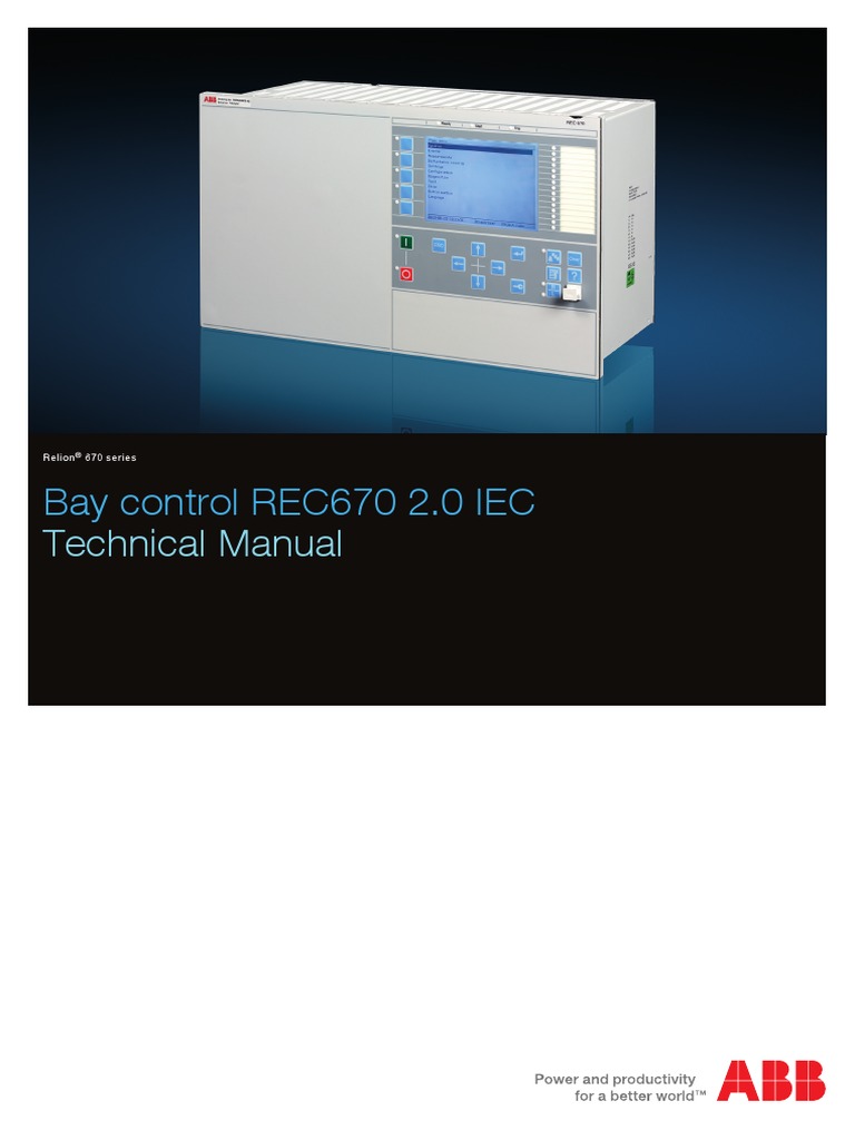 1MRK511311-UEN - en Technical Manual Bay Control REC670 2.0 IEC | PDF ...