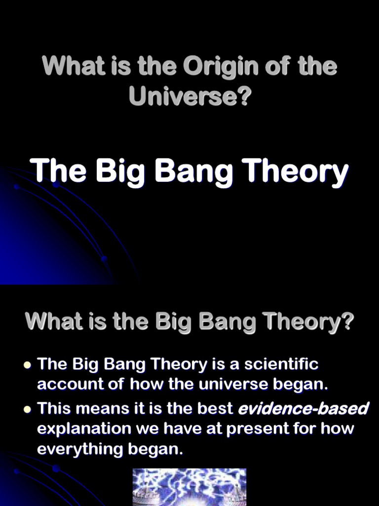What Is The Origin of The Universe?: The Big Bang Theory | PDF | Big ...