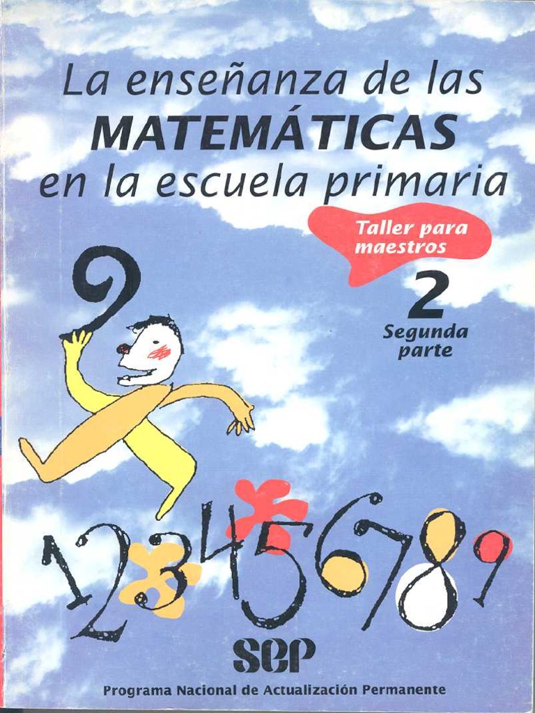 La Enseñanza De Las Matemáticas En La Escuela Primaria Taller Para