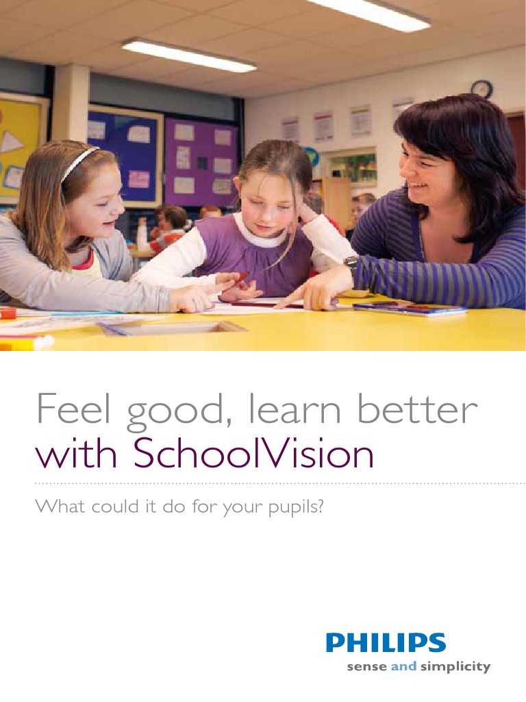 Feel Good, Learn Better: With Schoolvision | PDF | Classroom | Lighting
