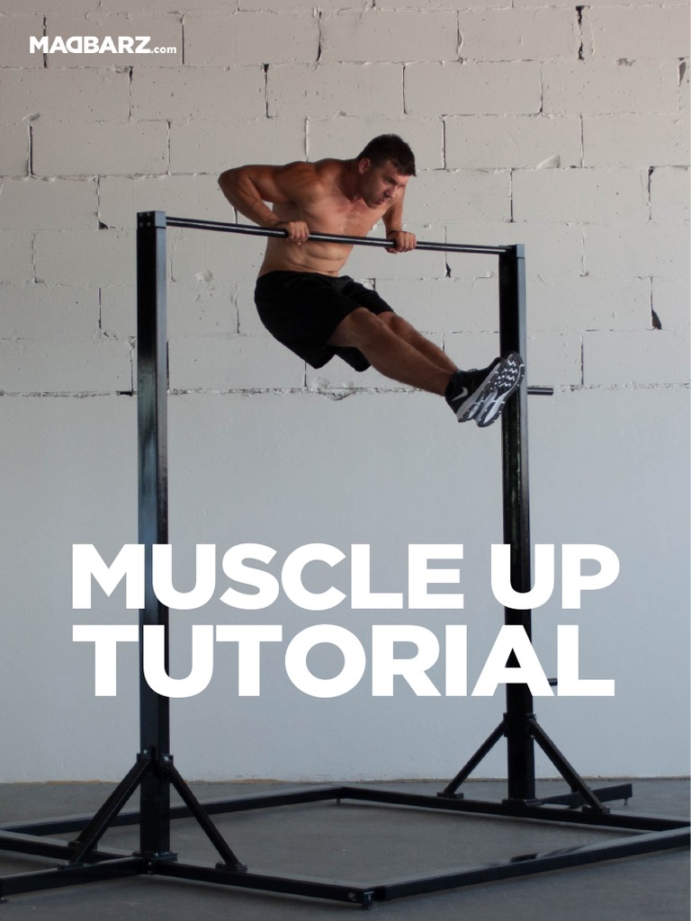 Muscle Up Tutorial 4ab8cfea A19b 4f83 A596 A22faf632941 3 | PDF ...