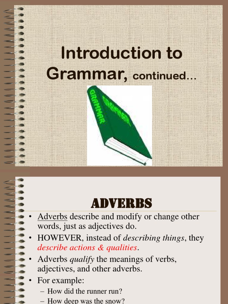 Introduction To Grammar,: Continued | PDF | Adverb | Adjective
