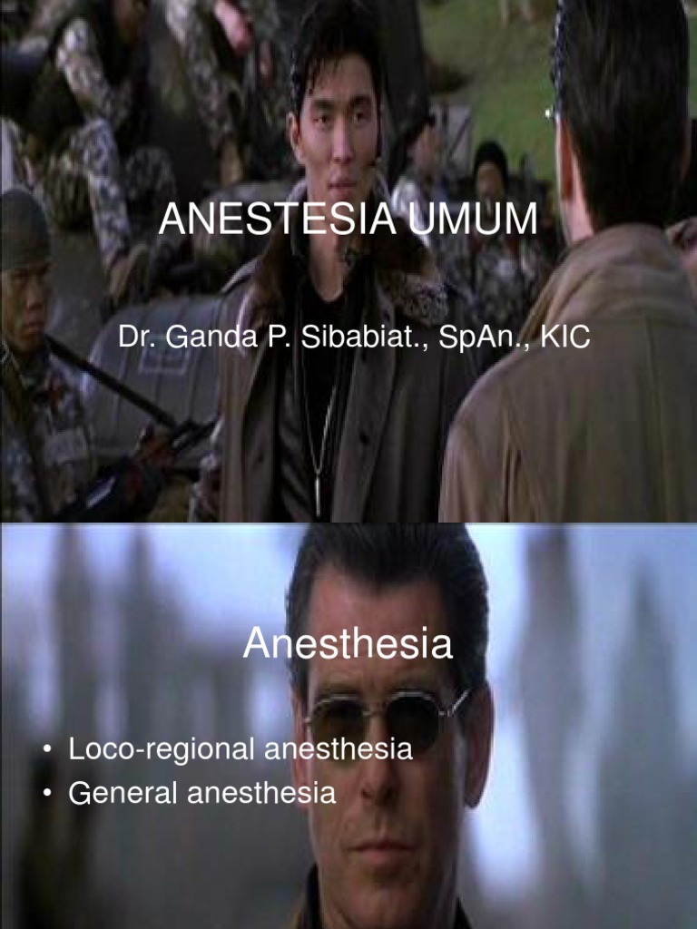 Anestesia Umum: Dr. Ganda P. Sibabiat., Span., Kic | PDF | Self ...