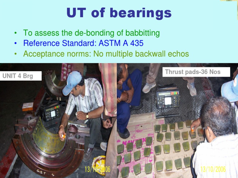 To Assess The De-Bonding of Babbitting: - Reference Standard: ASTM A ...