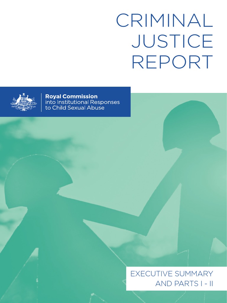 Final Report Criminal Justice Report Executive Summary and Parts I To ...