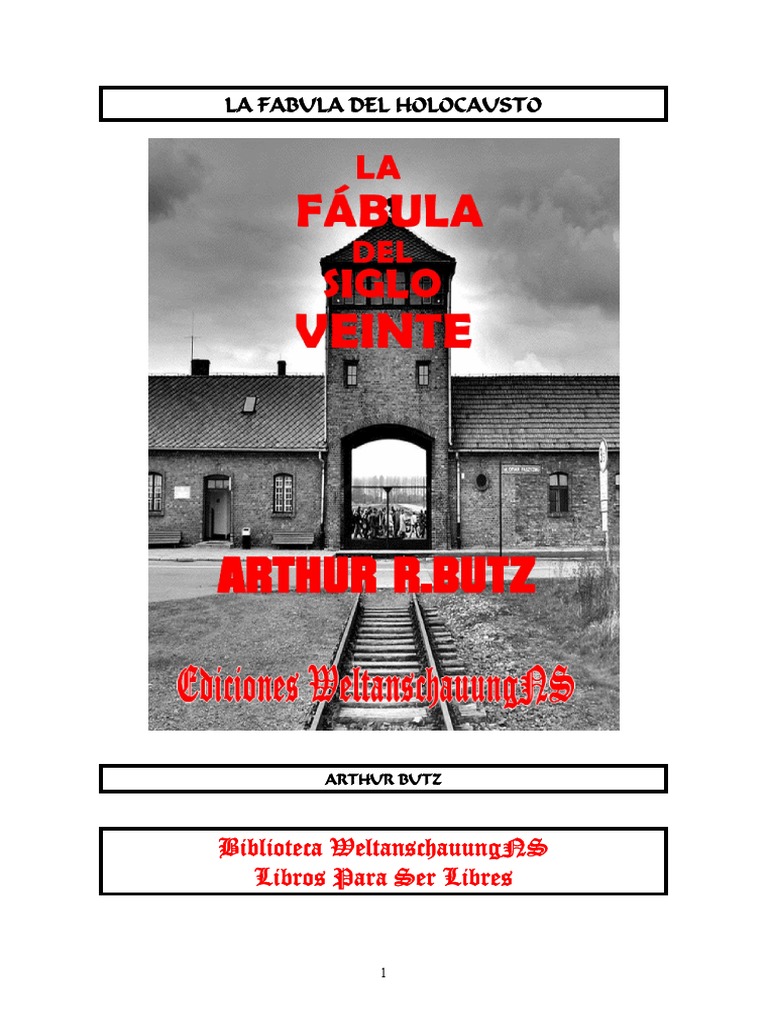 Arthur R. Butz - La Fabula Del Holocausto | PDF | Judios | El Holocausto