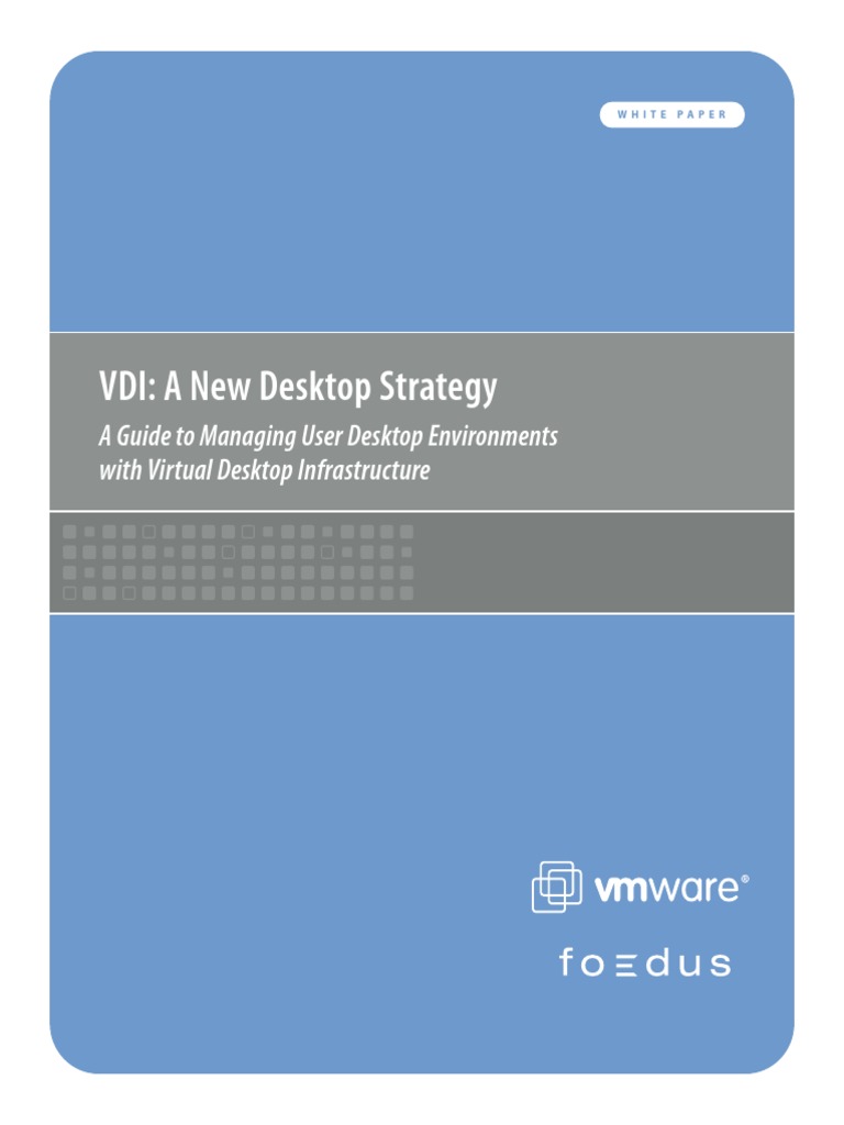 VDI: A New Desktop Strategy: A Guide To Managing User Desktop ...