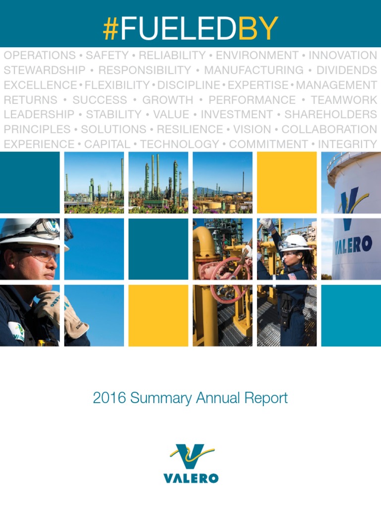 2016 Valero Annual Report Web | PDF | Dividend | Oil Refinery