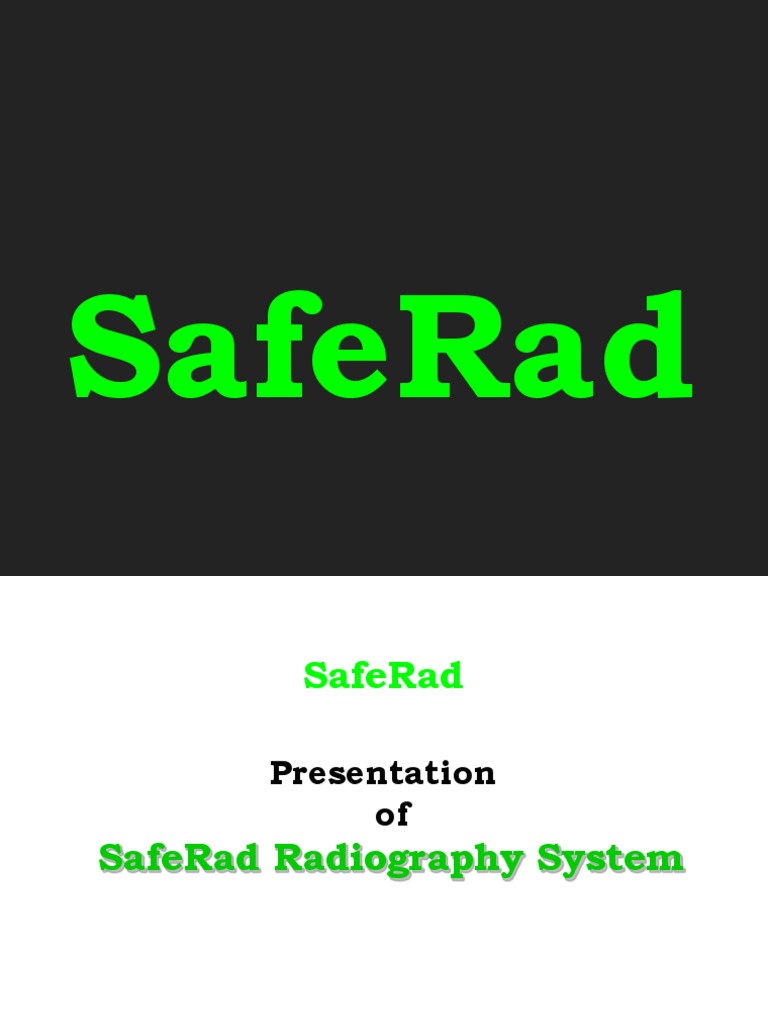 SafeRad SCAR Presentation | PDF | Radiography | Radiation Protection