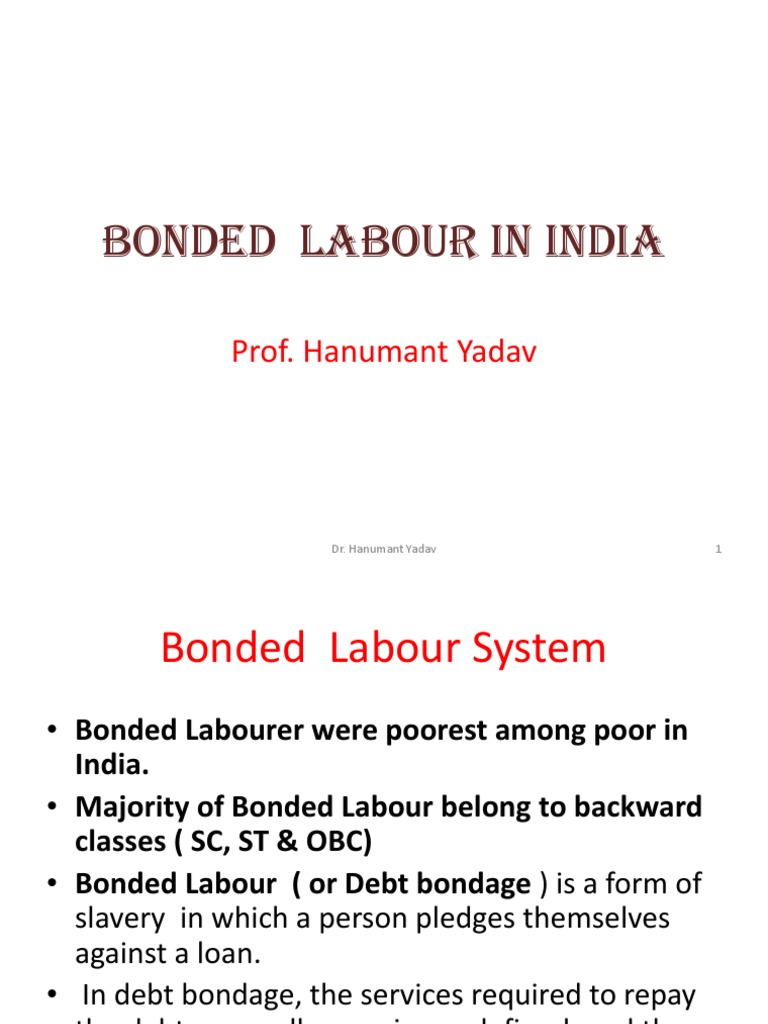 An Overview of Bonded Labour in India: Causes, Consequences, and ...